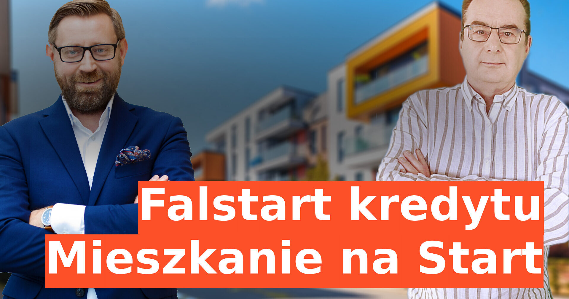 FALSTART kredytu „Mieszkanie na Start” - Kursy Nieruchomości